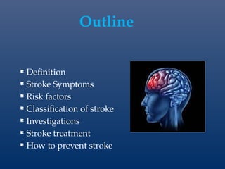 Brain stroke: Symptoms, Classification, prevention and management .pptx