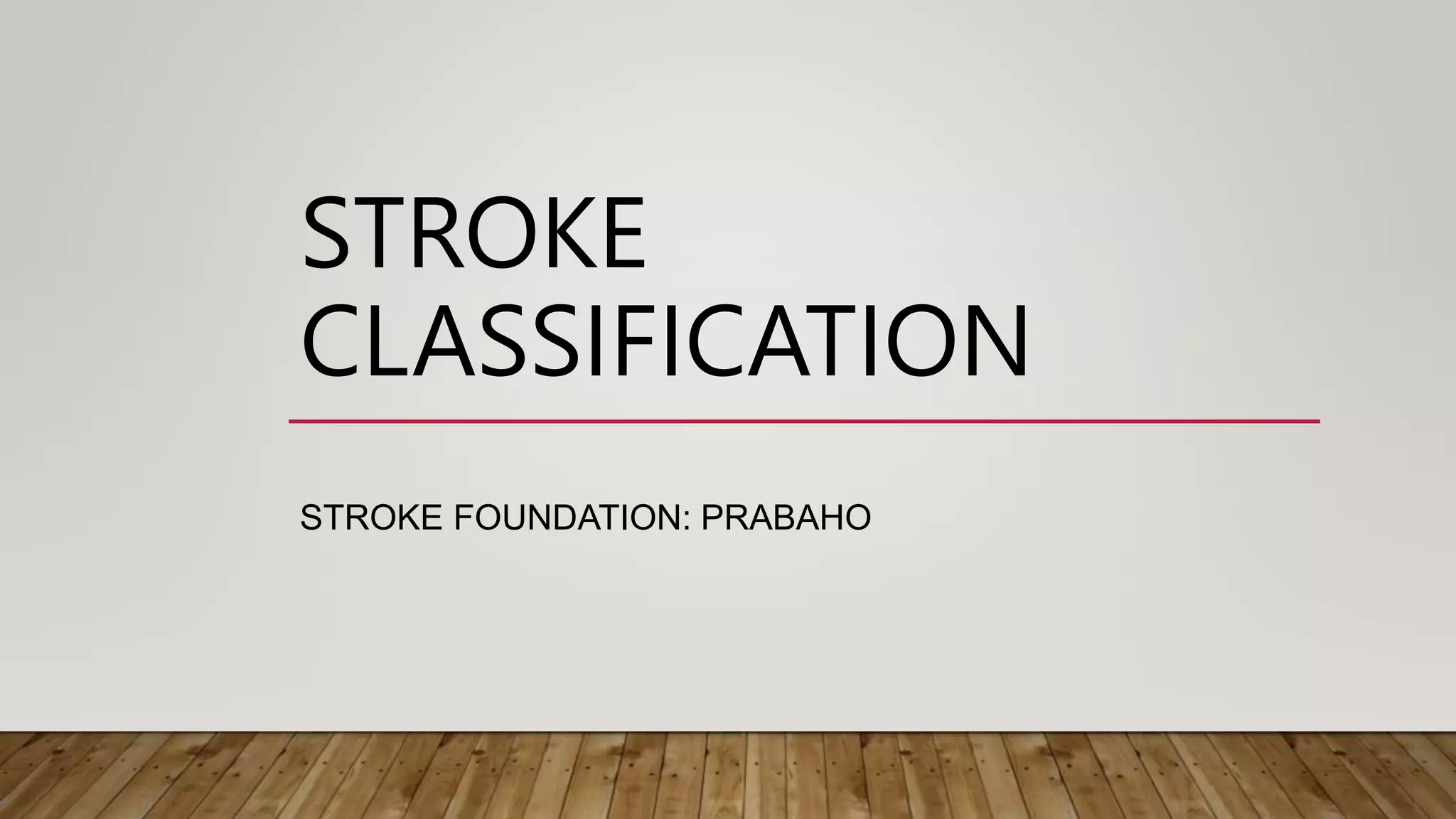 Stroke classification.pptx