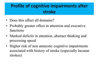 Stroke cognitive deficits and rehabilitation dr venugopal kochiyil | PPTX