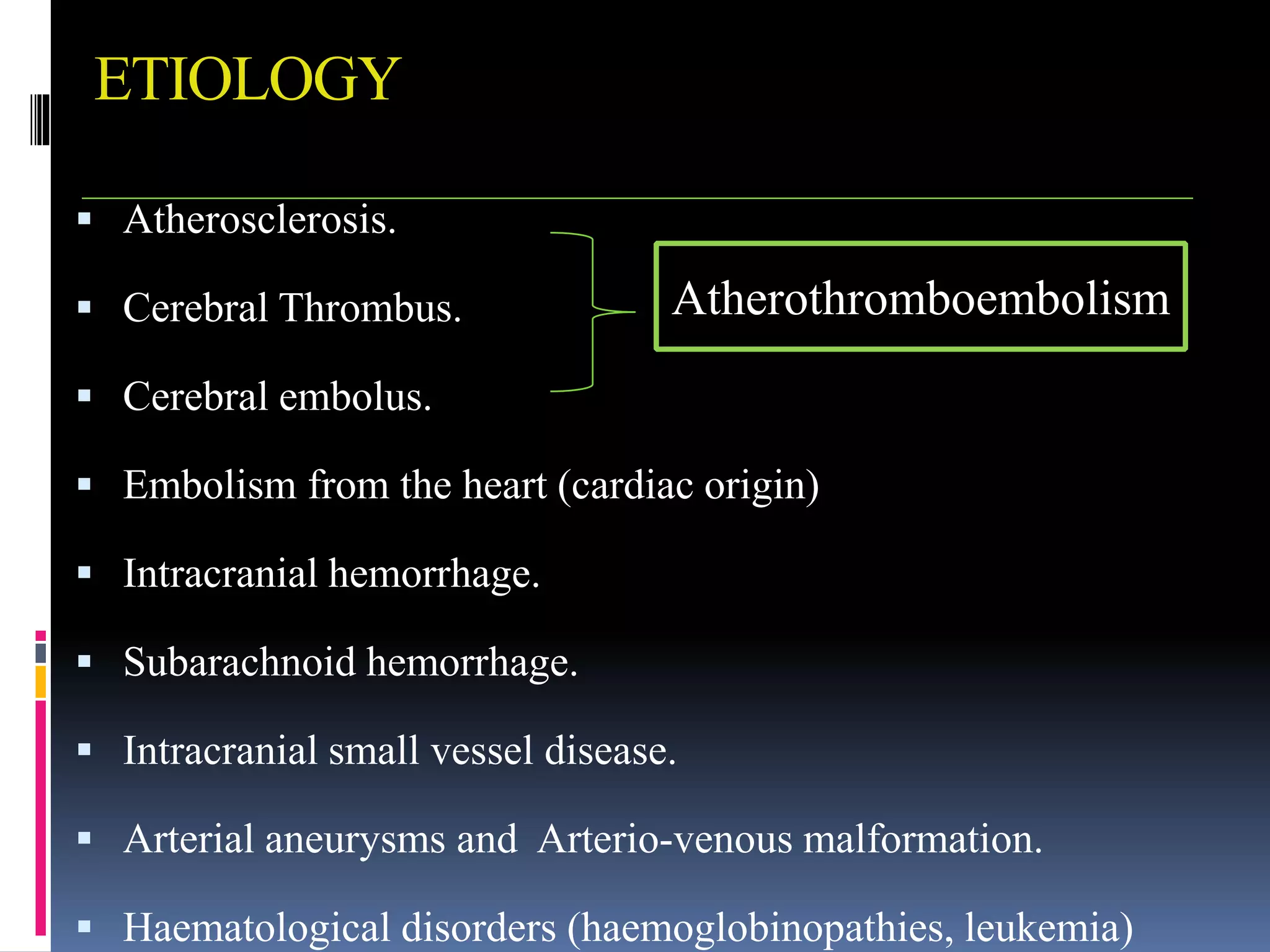 STROKE INTRODUCTION, CLASSIFICATION AND CLINICAL FEATURES.pptx