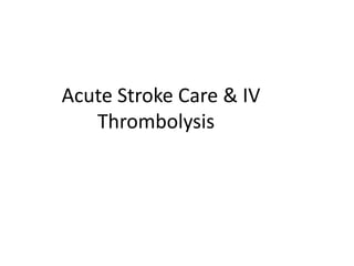 Acute thrombolysis in Stroke PPT Dr Jankar copy. | PPTX