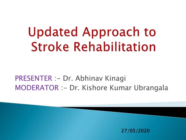 Stroke rehabilitation approach | PPTX | Brain and Nervous System ...