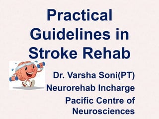 Practical Guidelines in Stroke Rehabilitation | PPTX