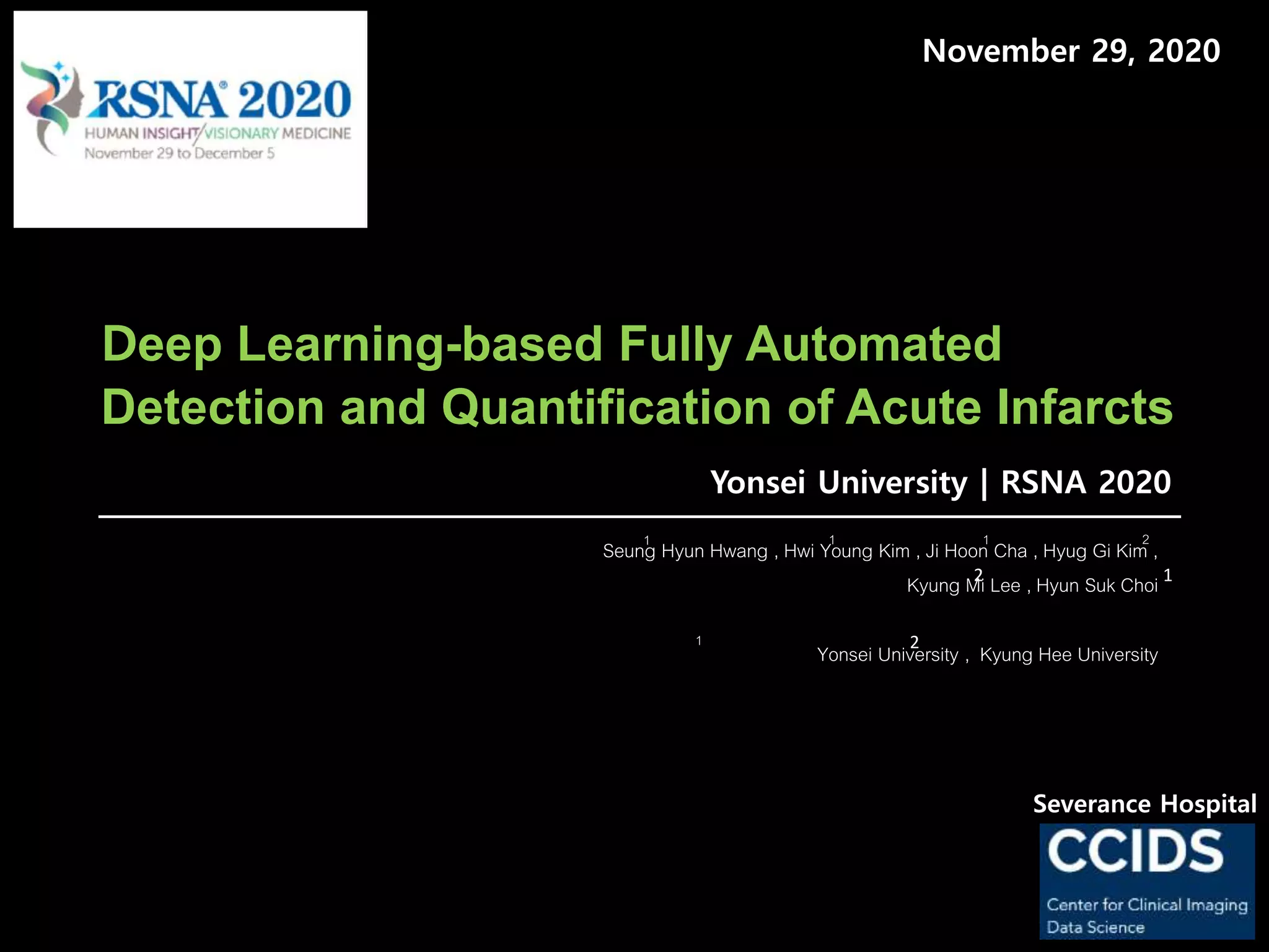 Deep Learning-based Fully Automated Detection and Quantification of Acute Infarcts | PPT