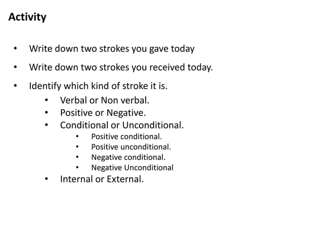 Transactional Analysis - Strokes | PPTX | First Aid | Injuries