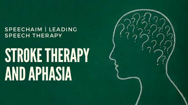Stroke Therapy And Aphasia Treatment | Regain Communication Skills