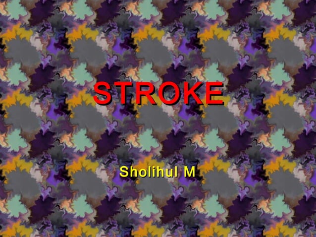 Stroke Basic Knowledge Bhs Indonesia | PPT
