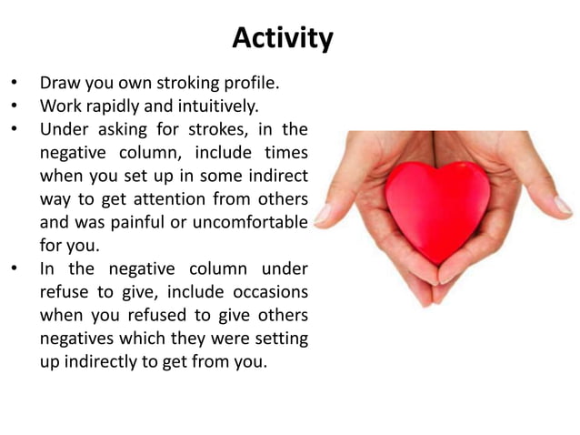 Stroking profile - Transactional Analysis | PPTX | Brain and Nervous ...
