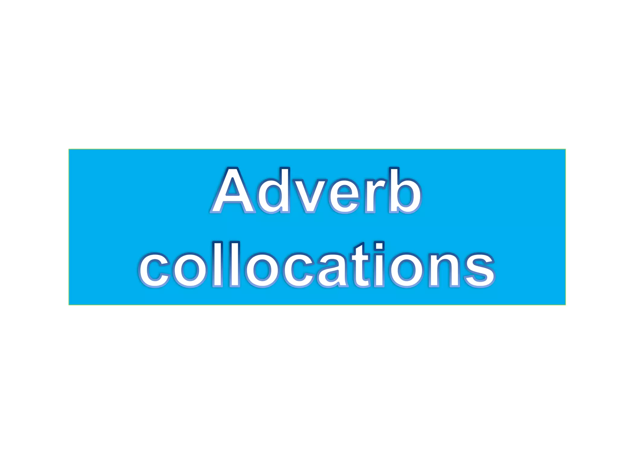 strong-adjectives-and-adverb-collocations-grammar-drills_61650.ppt