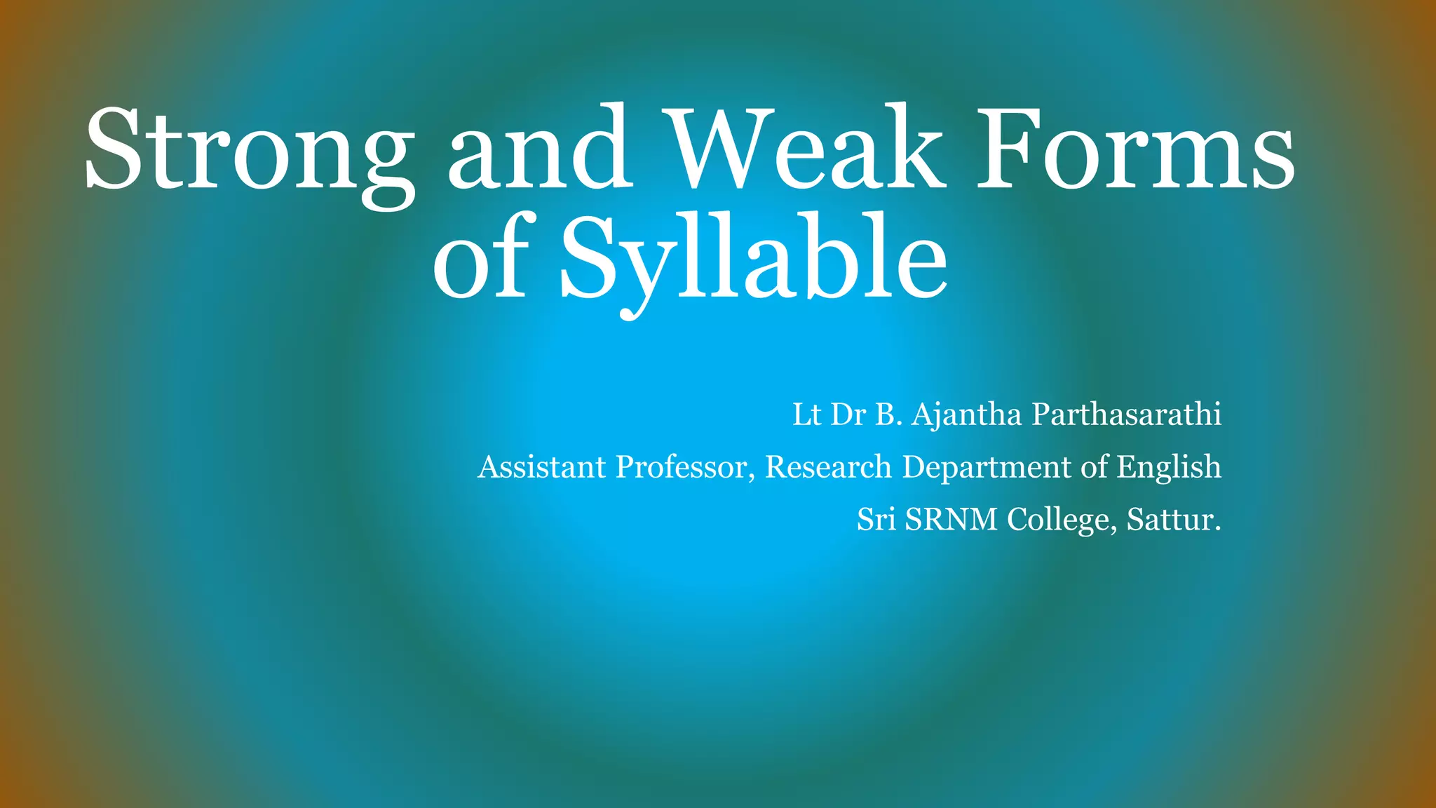 Strong and Weak forms of Syllables.pptx