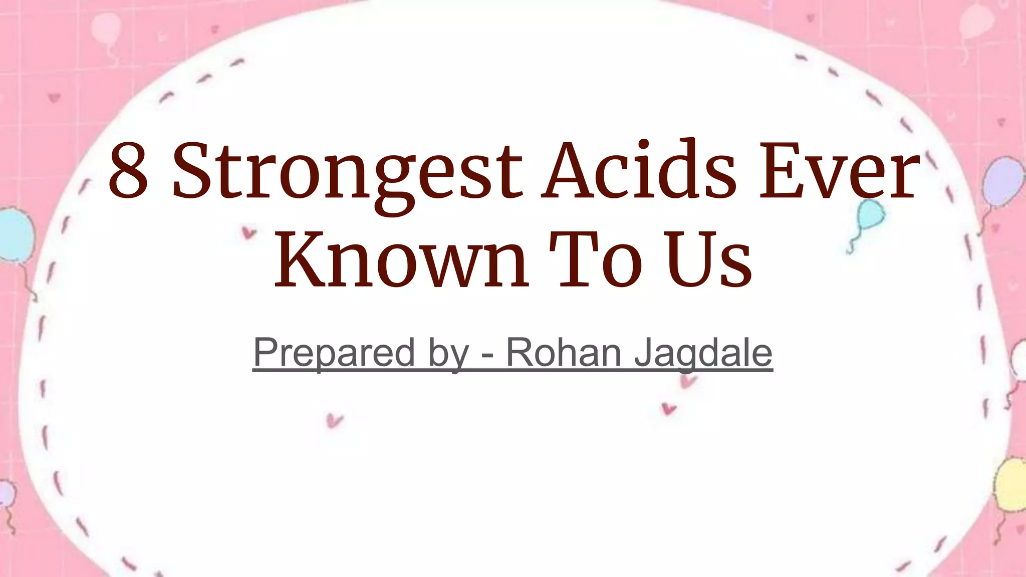 Strongest acids ever known to us. | PDF