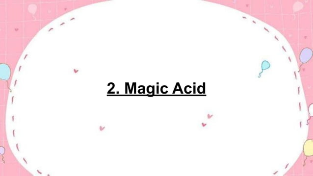 Strongest acids ever known to us. | PDF | Chemistry | Science