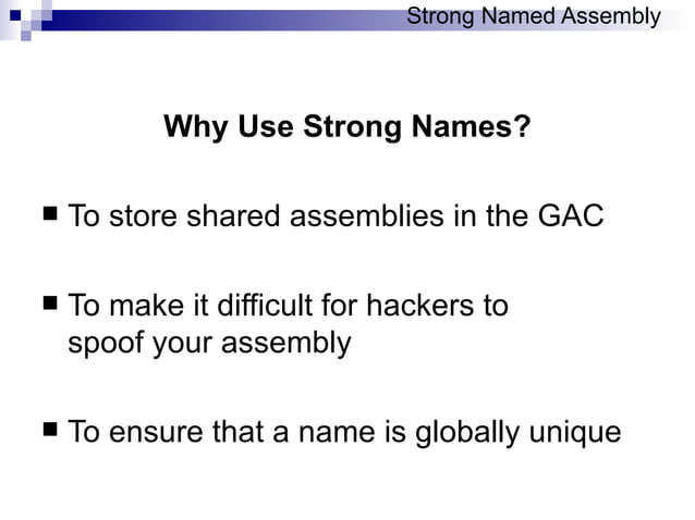 Strong named assembly | PPT | Technology & Computing