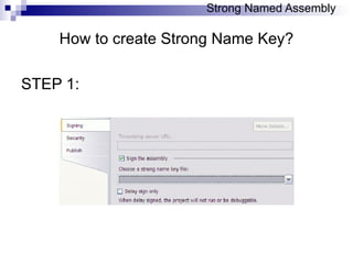 Strong named assembly | PPT | Technology & Computing