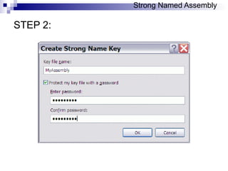 Strong named assembly | PPT | Technology & Computing