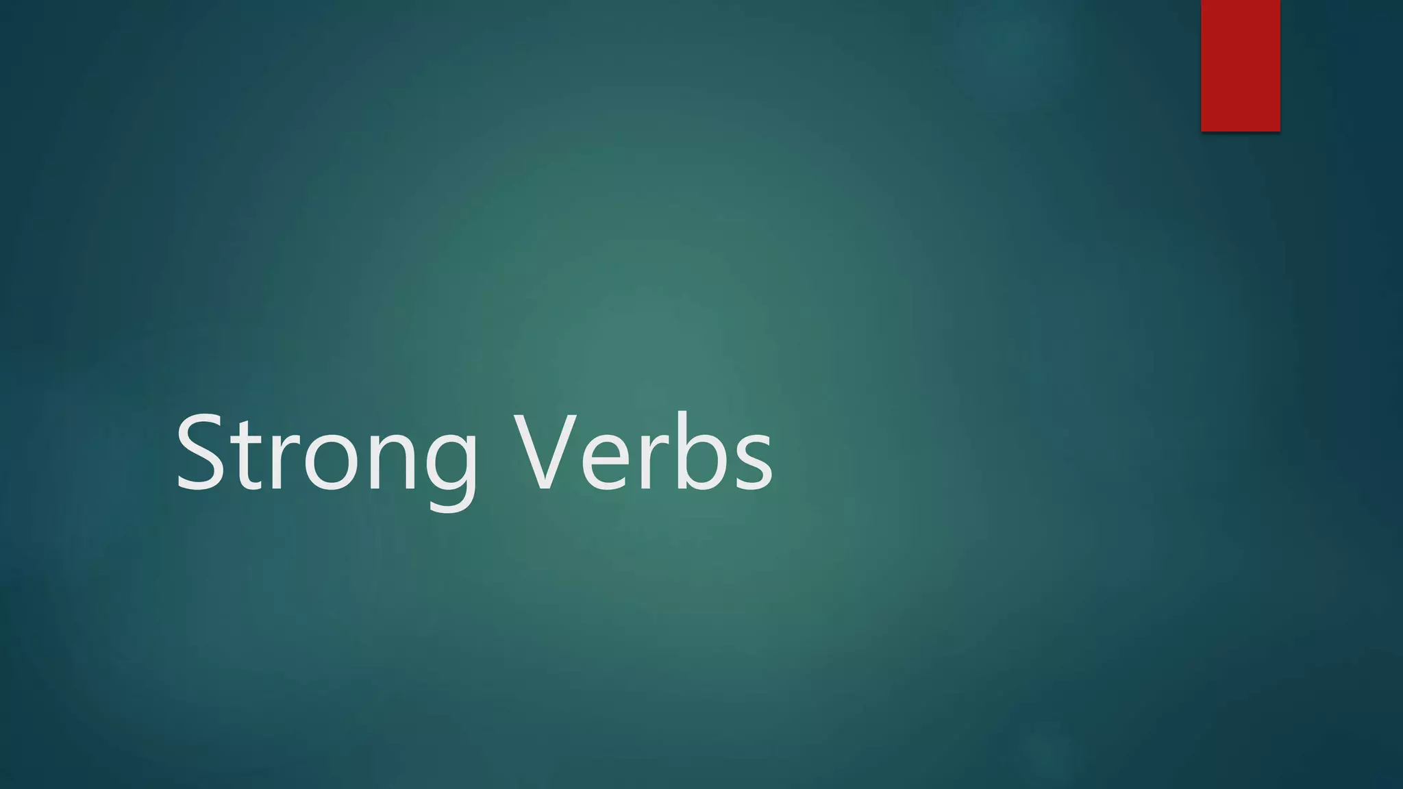 Strong verbs | PPTX