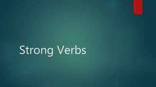 Strong verbs | PPTX