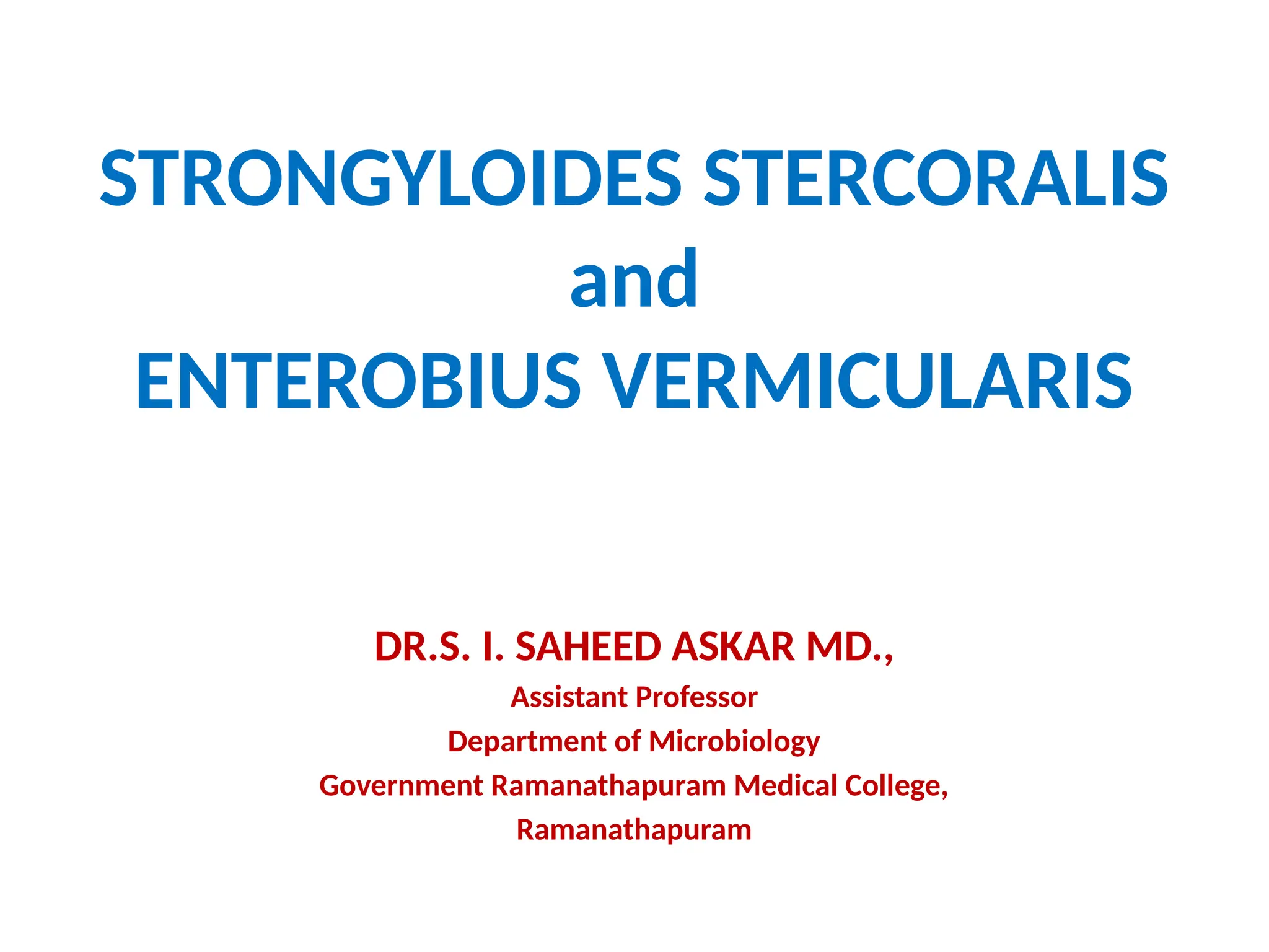 STRONGYLOIDES STERCORALIS AND ENTEROBIUS.pptx