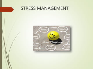 Strss mgt ppt | PPT