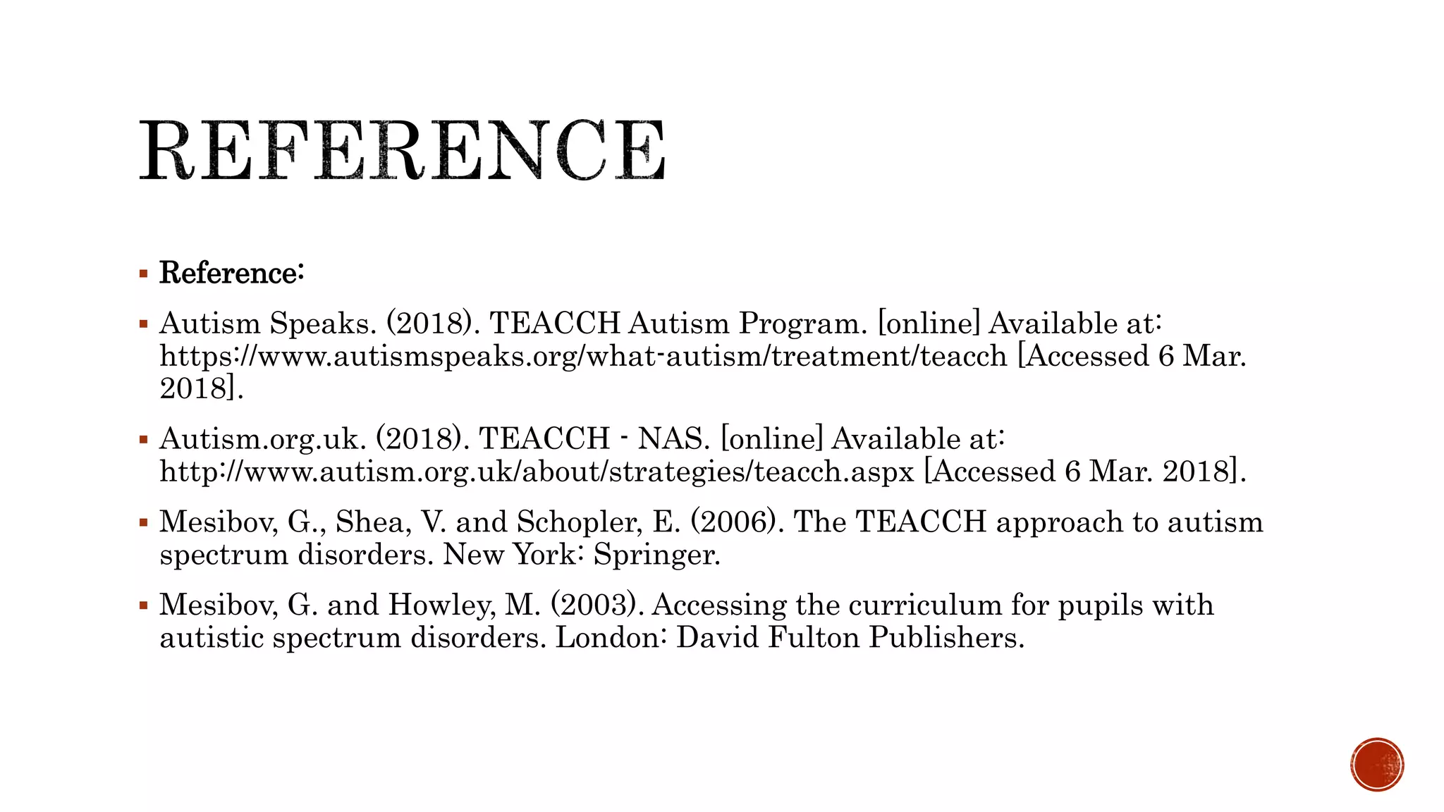 TEACCH APPROACH FOR ASD | PPTX