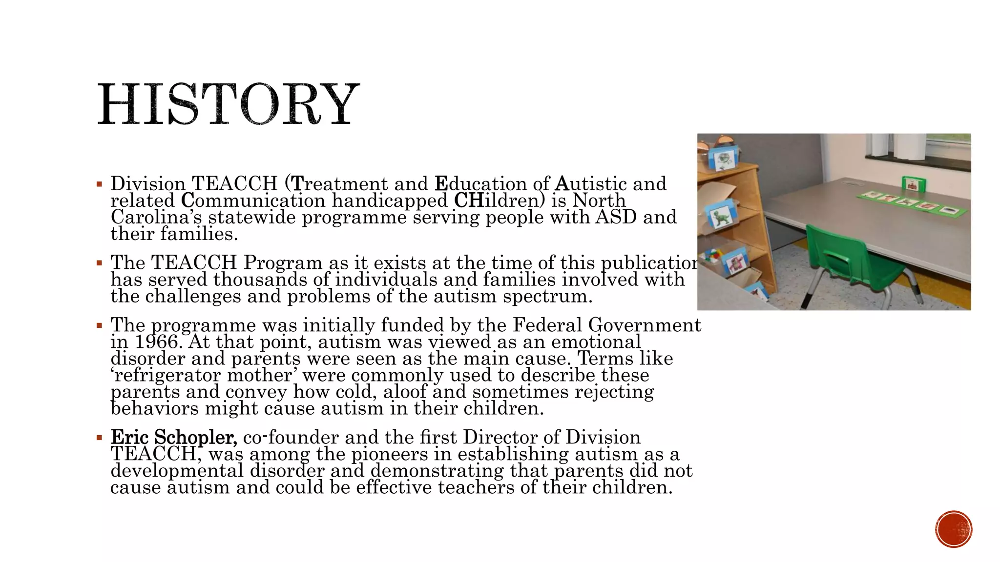 TEACCH APPROACH FOR ASD | PPTX