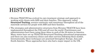 TEACCH APPROACH FOR ASD | PPTX