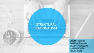 Structural rationalism | PPTX