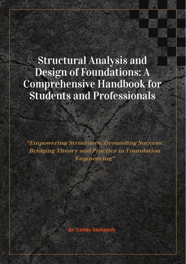 Structural Analysis and Design of Foundations: A Comprehensive Handbook ...