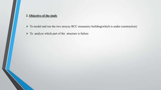 Structural-Analysis-of-Two-Storyed-RCC-Monestery-Building.pptx