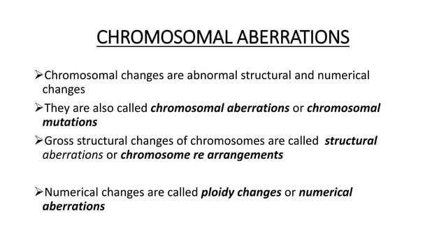 Structural aberrations of chromosomes | PPTX