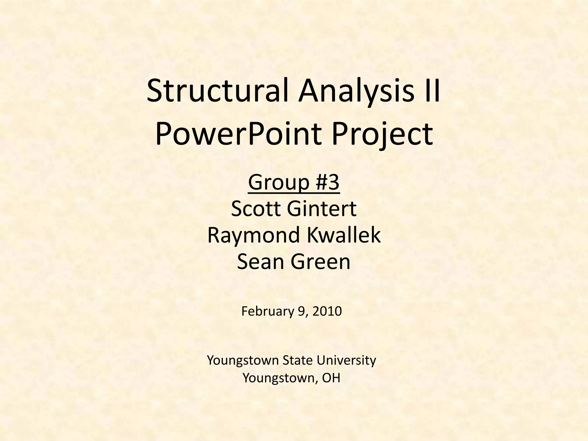 Structural Analysis II Power Point Project | PPTX