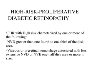 High Risk Proliferative Diabetic Retinopathy