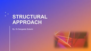 Structural approach | PPT
