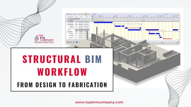 Structural BIM Workflow From Design to Fabrication | PPT