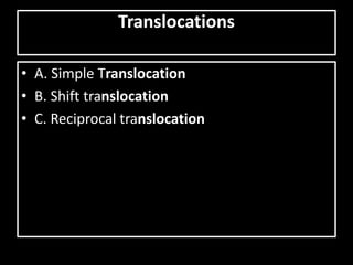 Structural changes in chromosomes | PPTX