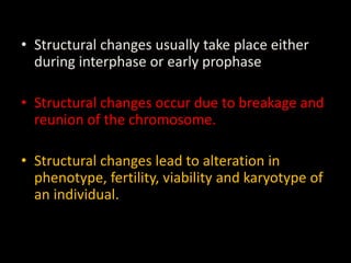 Structural changes in chromosomes | PPTX