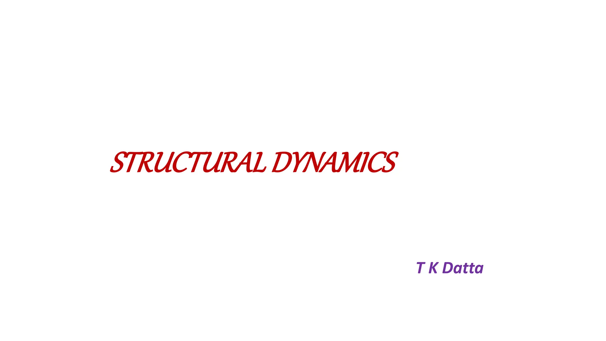 Structural Dynamics and Earthquake Engineering | PPTX