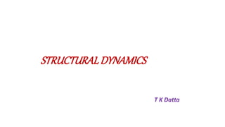 Structural Dynamics and Earthquake Engineering | PPTX