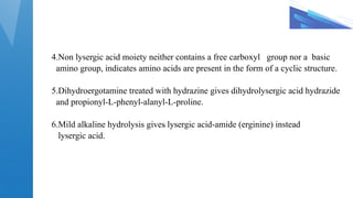 Structural elucidation and stereochemistry of ergot alkaloid.pptx
