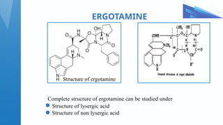 Structural elucidation and stereochemistry of ergot alkaloid.pptx