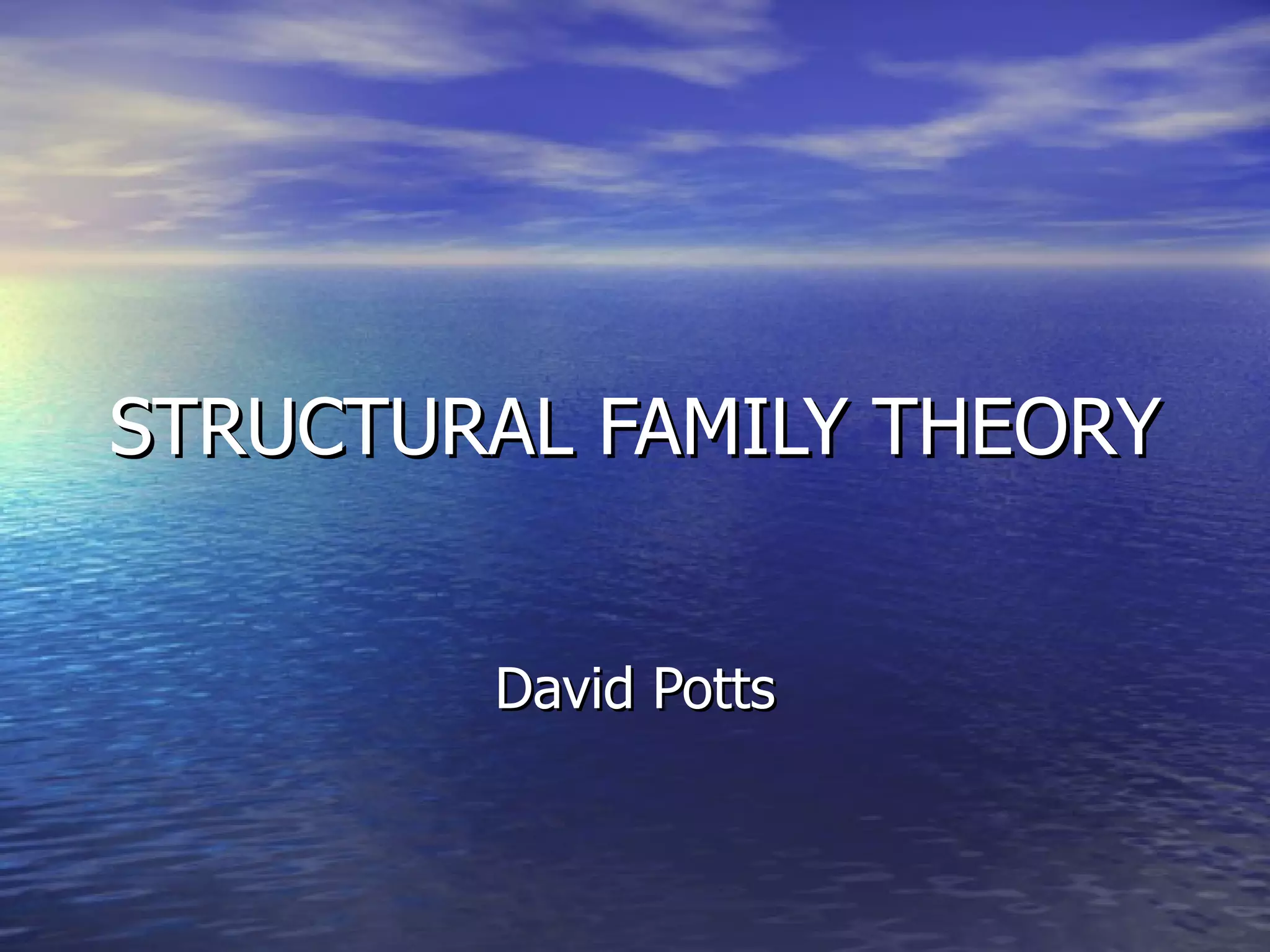 Structural Family Theory Ppt | PPT