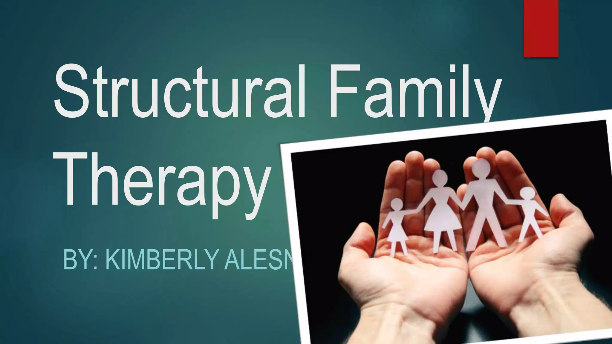 Structural Family Therapy | PPTX
