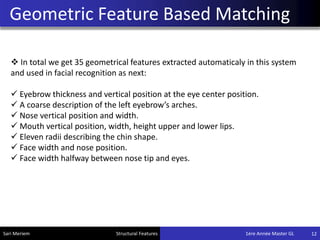 Structural features for face recognition | PPTX