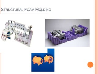 Structural foam molding 1 | PPTX