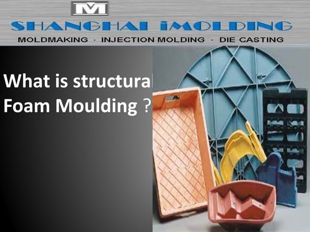 Structural Foam Molding Process | PPT