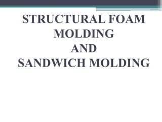Structural foam molding | PPTX
