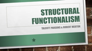 Structural functionalism | PPT