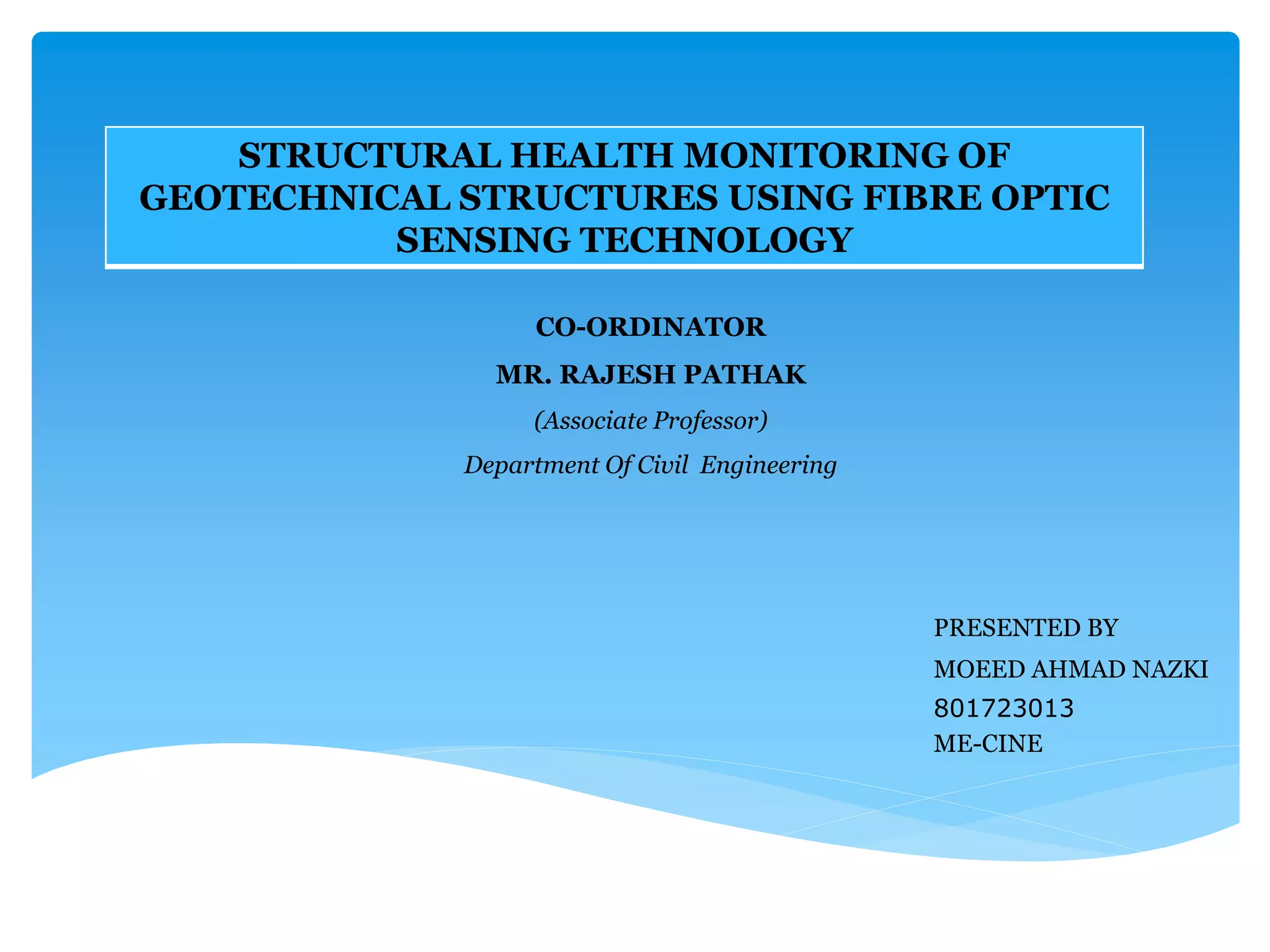 Structural health monitoring of geo-technical structures using fiber ...