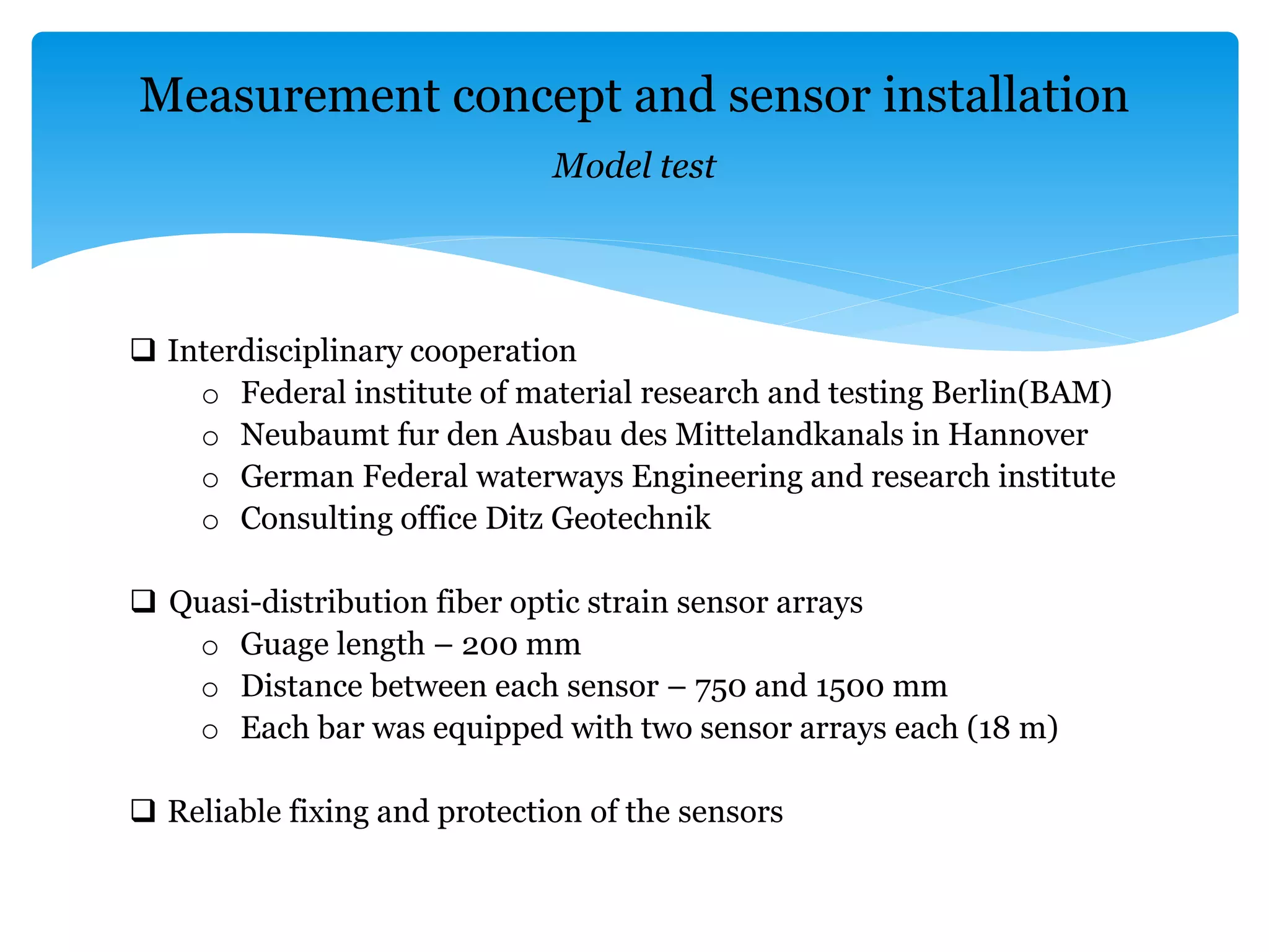 Structural health monitoring of geo-technical structures using fiber optical sensing technology ...