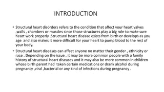 STRUCTURAL HEART DISEASES IN THE HEART.pptx